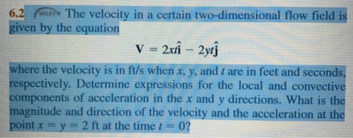 Solved 6.2 The velocity in a certain two-dimensional flow | Chegg.com