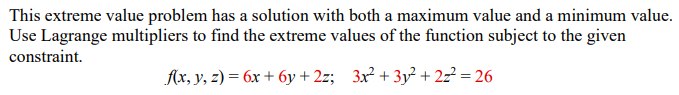 Solved This extreme value problem has a solution with both a | Chegg.com