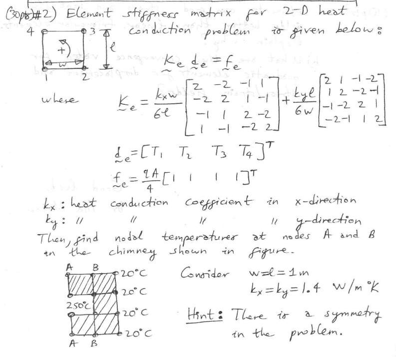 Solved 2 (30p) #2) Element stiffness matrix 4 37 conduction | Chegg.com