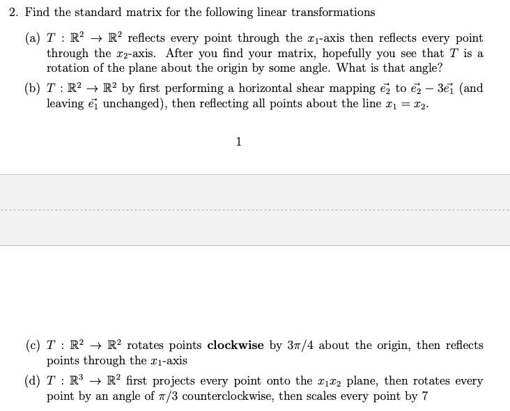 Solved 2. Find the standard matrix for the following linear | Chegg.com