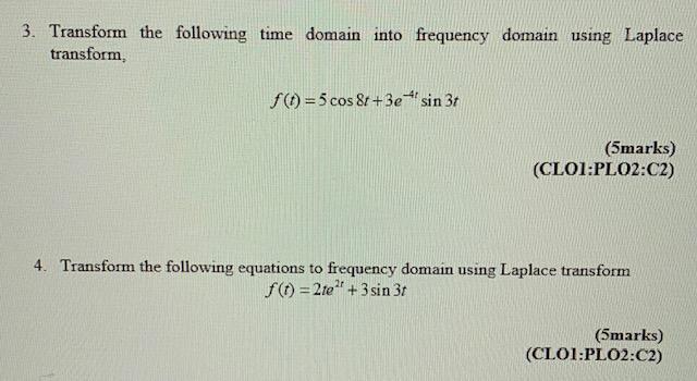 Solved 3. Transform the following time domain into frequency | Chegg.com
