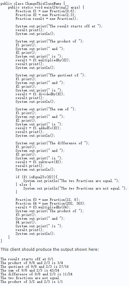 Solved Please solve in java Write a Fraction class whose | Chegg.com