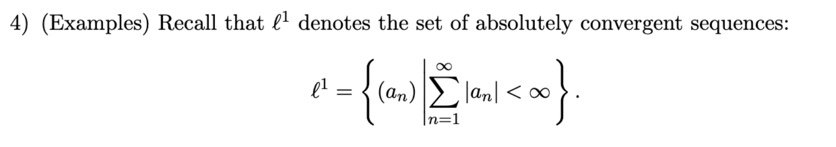Solved 4) (Examples) Recall that ℓ1 denotes the set of | Chegg.com