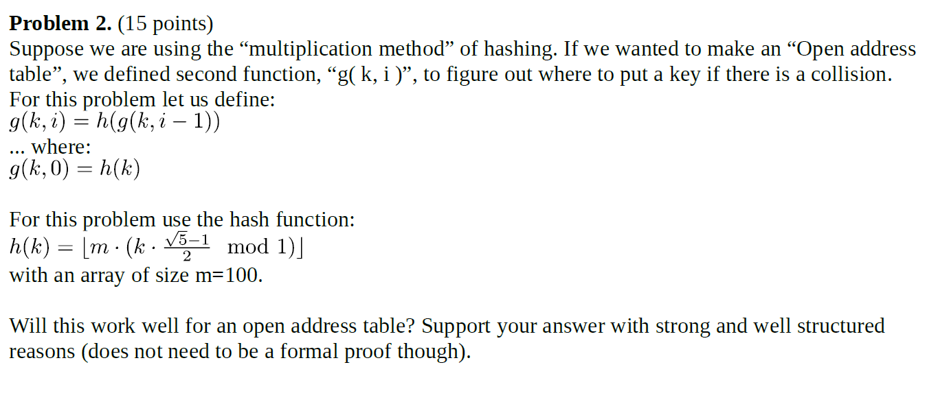 Problem 2. (15 points) Suppose we are using the | Chegg.com