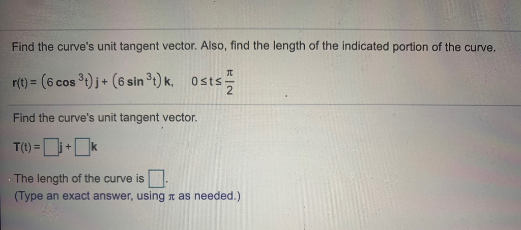 Solved Find the curve's unit tangent vector. Also, find the | Chegg.com