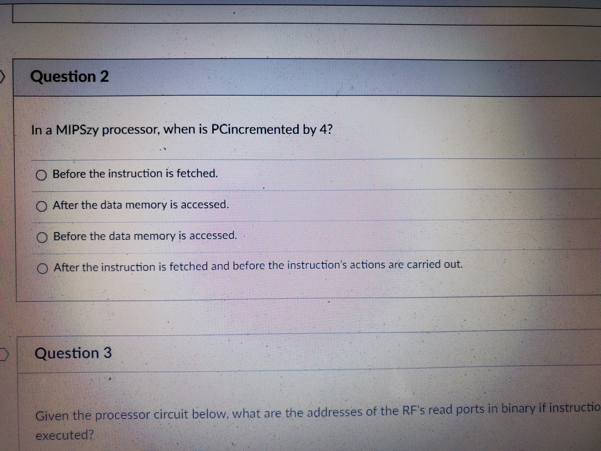 Solved D Question 1 1 pts In a MIPSzy processor, what | Chegg.com