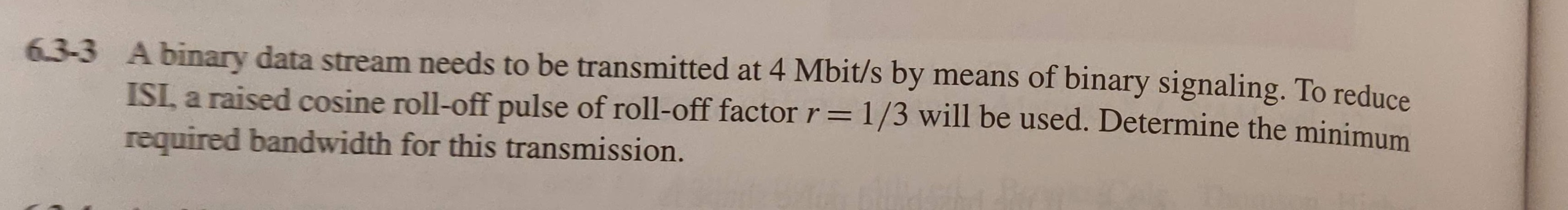 Solved A binary data stream needs to be transmitted at 4 | Chegg.com