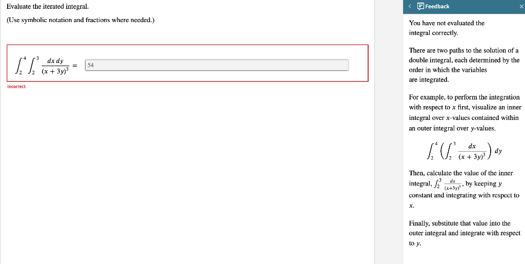 Solved Evaluate the iterated integral. (Use symbolic | Chegg.com