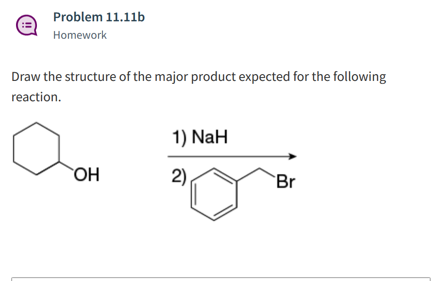 Solved Problem 11.11bDraw the structure of the major product | Chegg.com