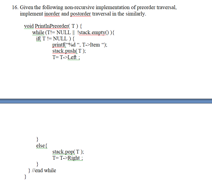 Solved 16. Given the following non-recursive implementation | Chegg.com