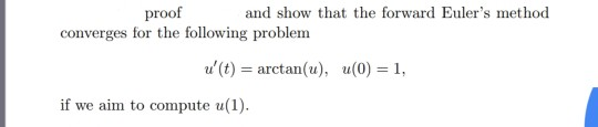 Solved proof and show that the forward Euler's method | Chegg.com