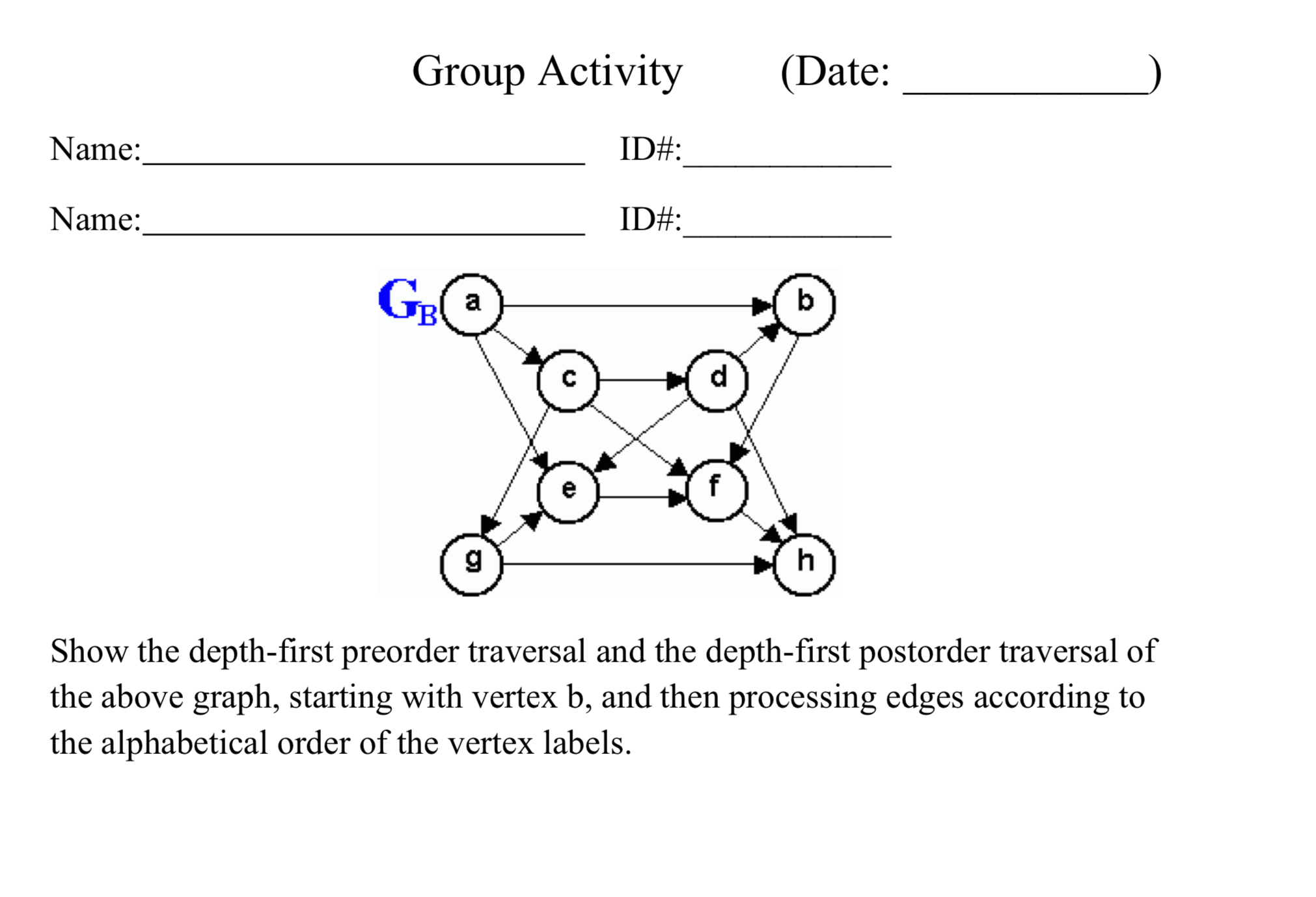 Solved Name: Name: ID\#: ID\#: Show the depth-first preorder | Chegg.com