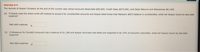 Solved Exercise 6-9 The records of Ayayai Company at the end | Chegg.com