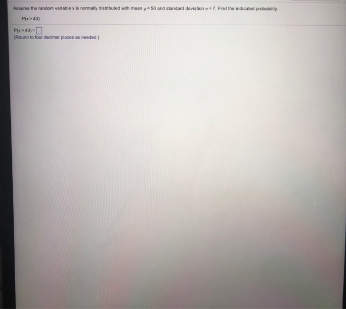 Solved Assume the random variable x is normally distributed | Chegg.com