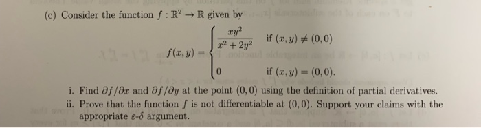 Solved (c) Consider the function f : R2 → R given by íf | Chegg.com