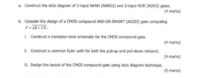 Solved a. Construct the stick diagram of 2-Input NAND | Chegg.com