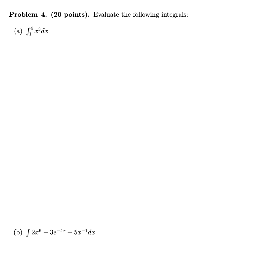 Solved Problem 4. (20 points). Evaluate the following | Chegg.com