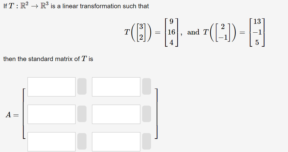 Solved If T:R2→R3 is a linear transformation such that | Chegg.com