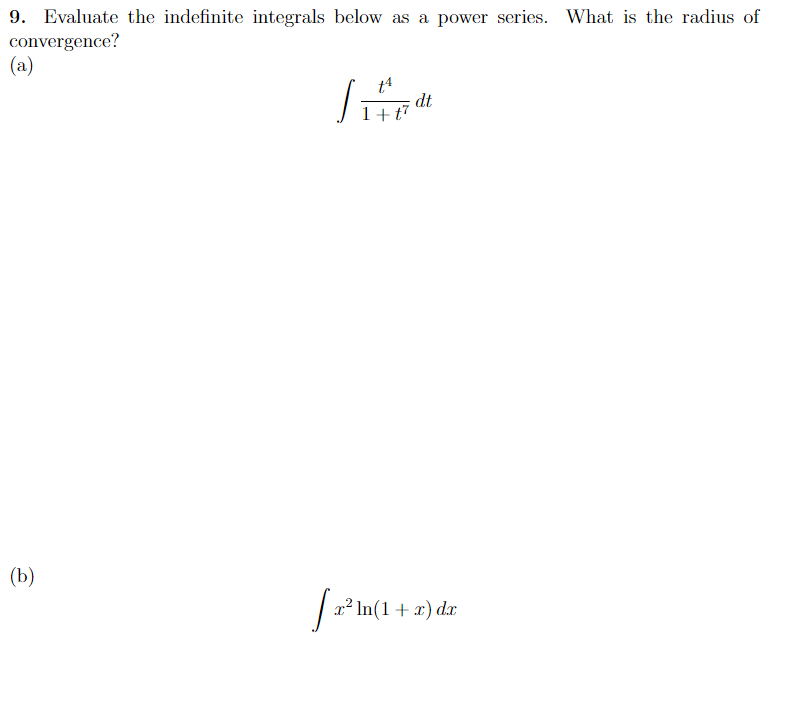 Solved 9. Evaluate the indefinite integrals below as a power | Chegg.com
