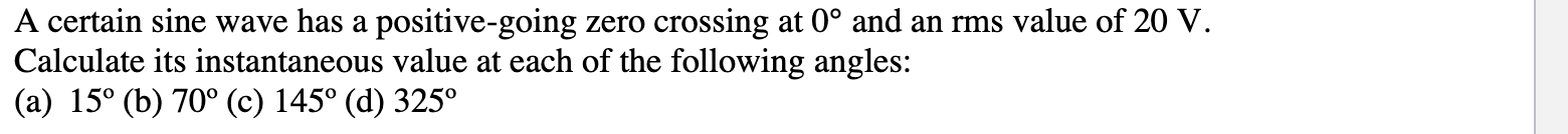 Solved A certain sine wave has a positive-going zero | Chegg.com