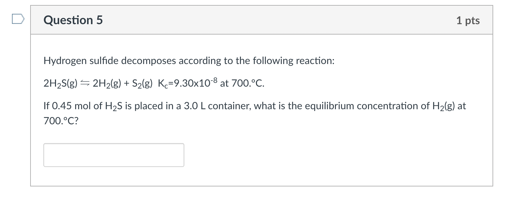 Solved Hydrogen sulfide decomposes according to the | Chegg.com