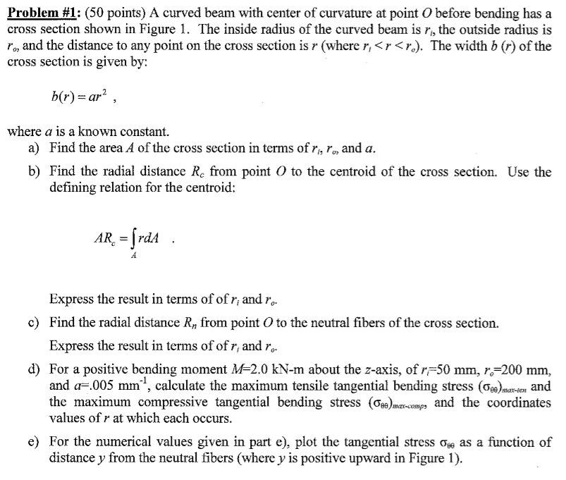 Solved Problem #1: (50 points) A curved beam with center of | Chegg.com