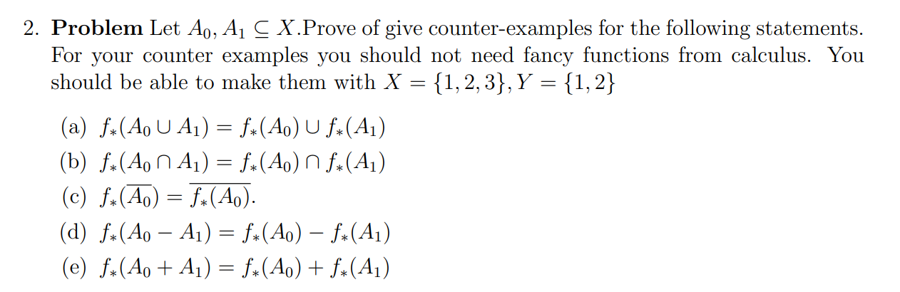 Solved 2. Problem Let A0, A1 C X.Prove of give | Chegg.com