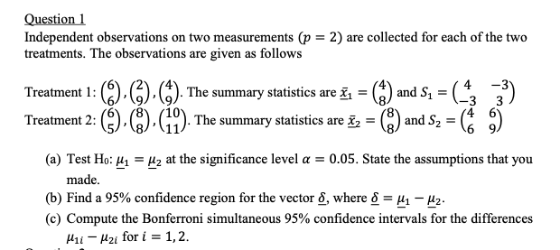 Solved Question 1 Independent observations on two | Chegg.com