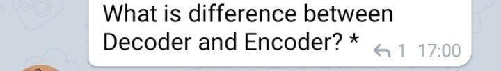 Solved What is difference between Decoder and Encoder? * 6 1 | Chegg.com