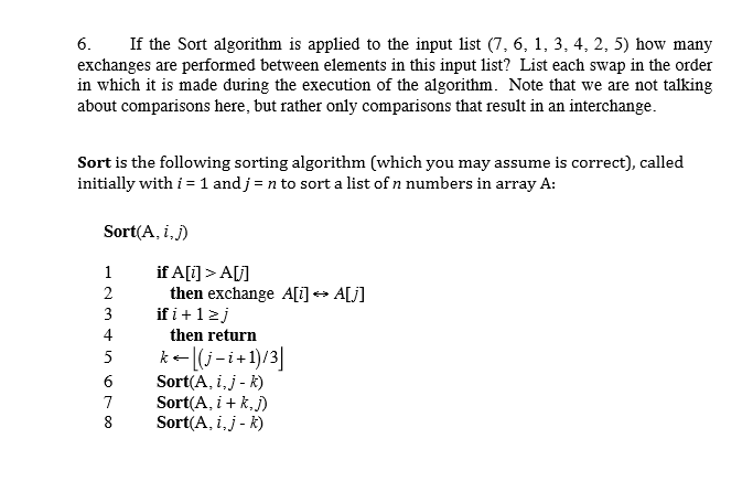 Solved 6. If the Sort algorithm is applied to the input list | Chegg.com