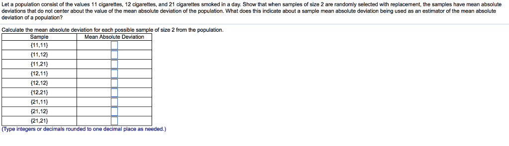 Solved Let a population consist of the values 11 cigarettes, | Chegg.com Solved Let a population consist of the values 11 cigarettes, | Chegg.com