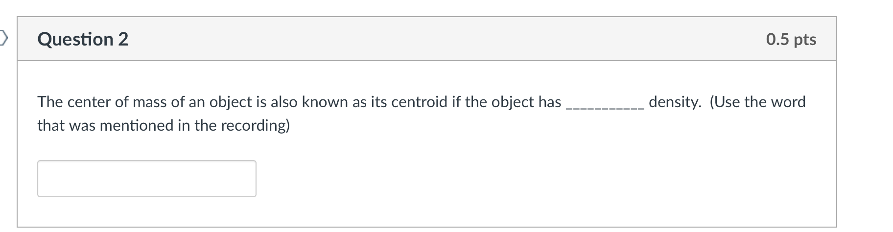 Solved The center of mass of an object is also known as its | Chegg.com