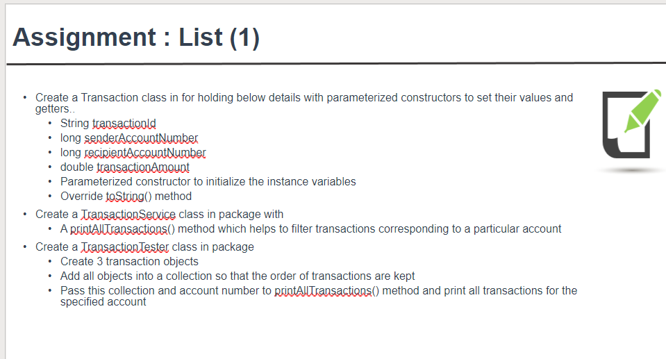 Solved Assignment : List (1) • Create a Transaction class in | Chegg.com