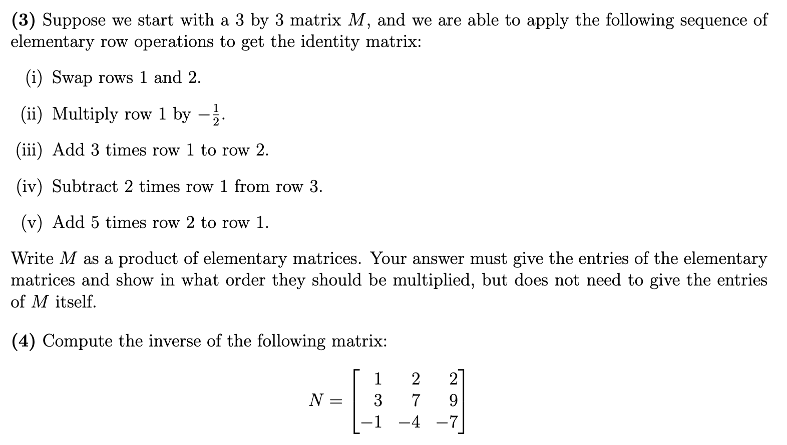 Solved (3) Suppose we start with a 3 by 3 matrix M, and we | Chegg.com