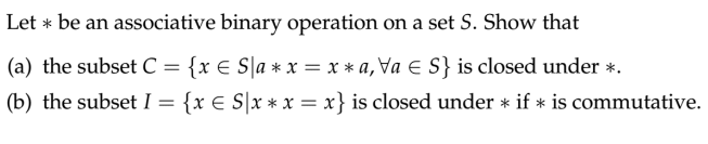 Solved Let ∗ be an associative binary operation on a set S. | Chegg.com