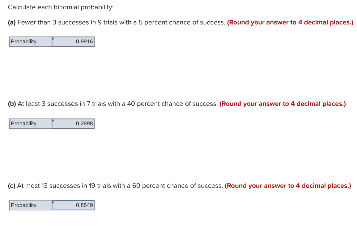 Solved Calculate each binomial probability: (a) Fewer than 3 | Chegg.com