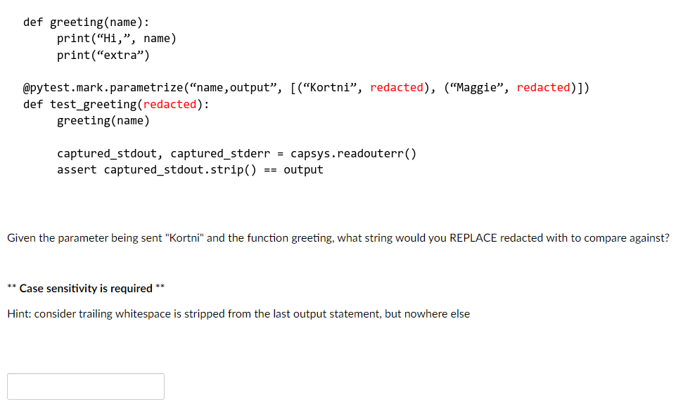 Solved def greeting(name):print("Hi,", | Chegg.com