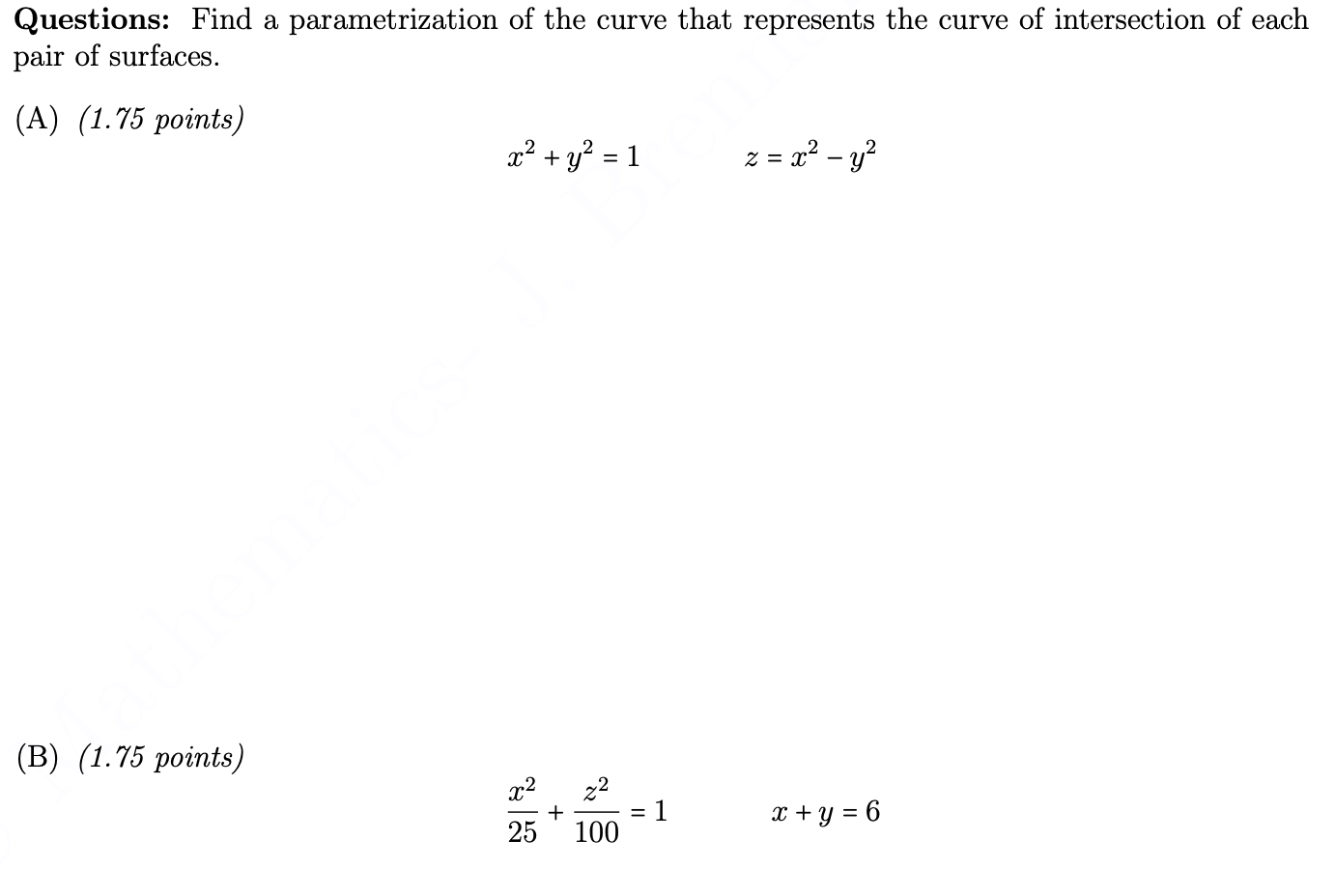 Solved Questions: Find a parametrization of the curve that | Chegg.com