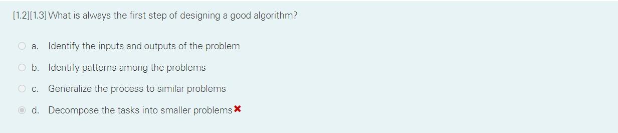 Solved [1.2][1.3] What is always the first step of designing | Chegg.com