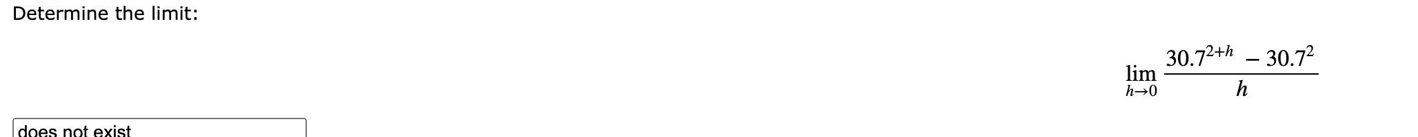 Solved Determine the limit: does not exist lim h→0 30.7²+ - | Chegg.com