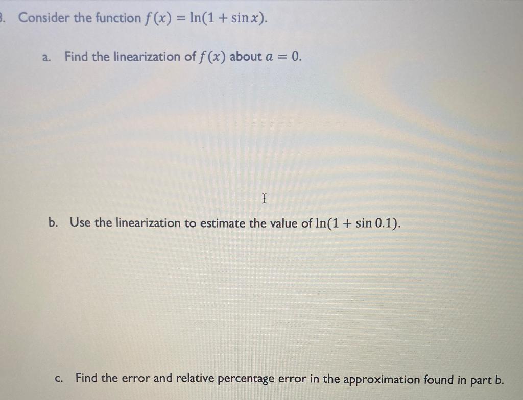 Solved B. Consider the function f(x) = ln(1 + sin x). a. | Chegg.com