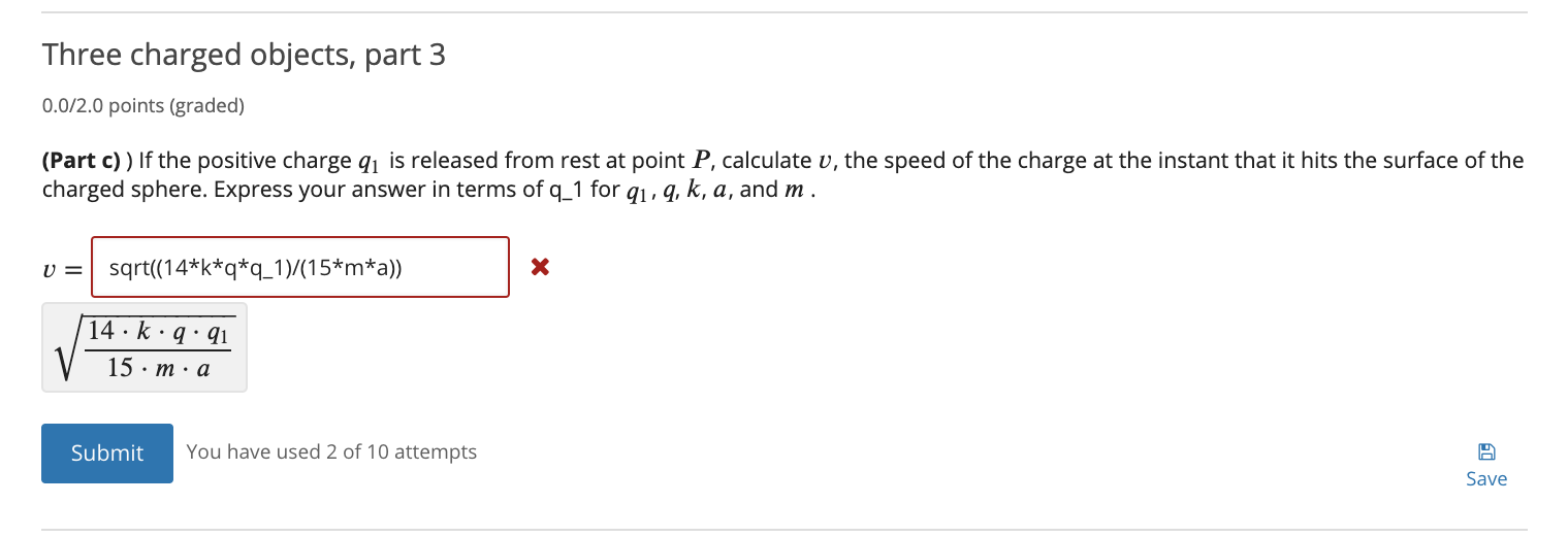 Solved Three charged objects, part 1. 4.0/4.0 points | Chegg.com
