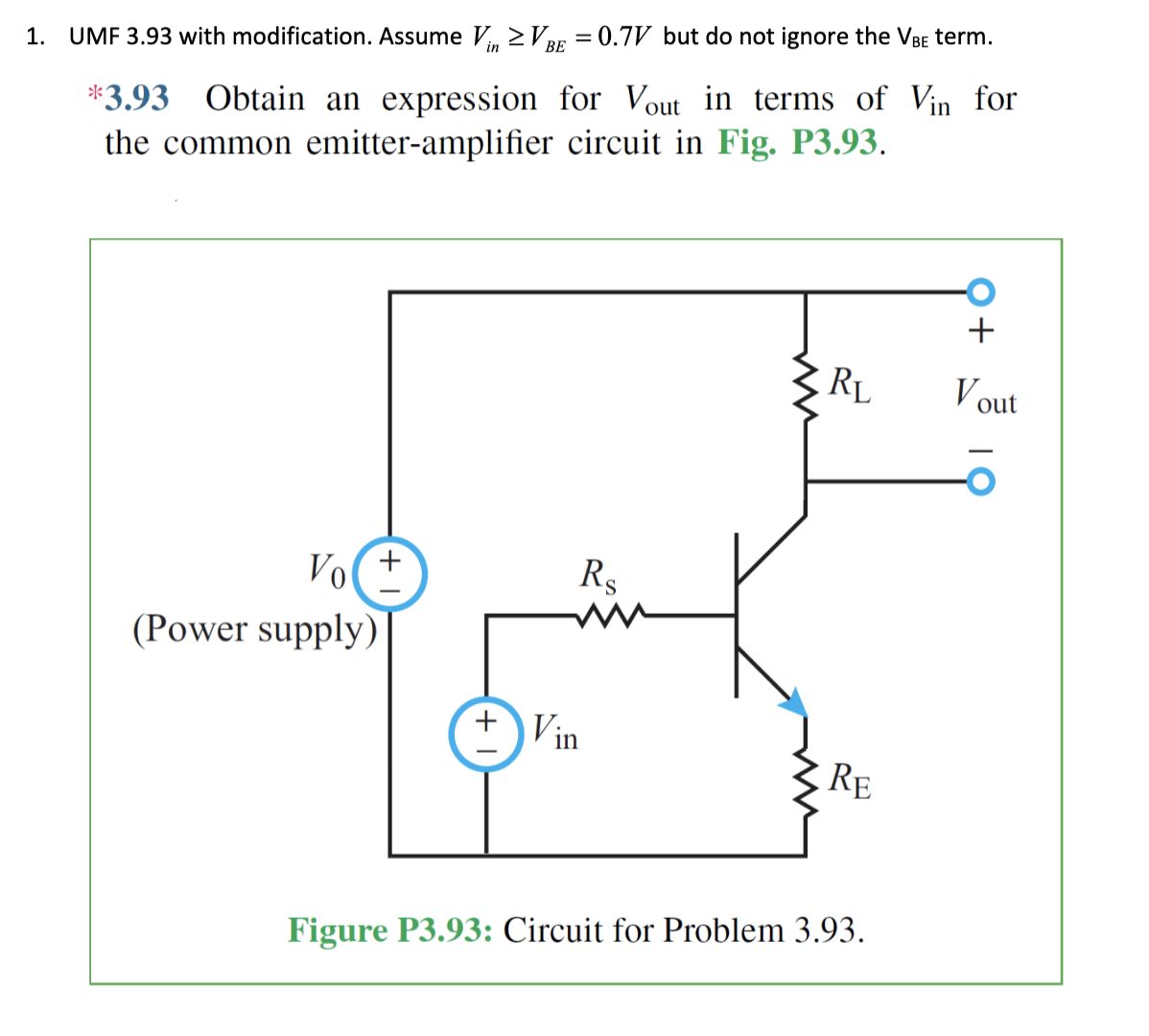 Solved UMF 3.93 with modification. Assume Vin≥VBE=0.7V but | Chegg.com