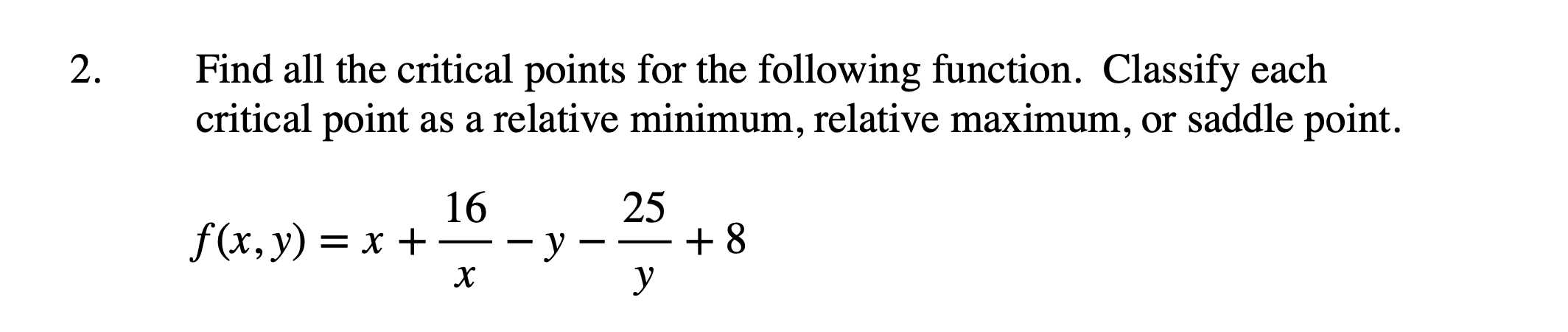 Solved Find all the critical points for the following | Chegg.com