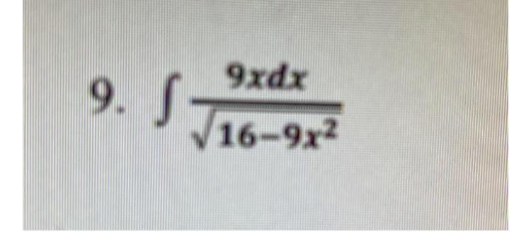 Solved 9xdı 9. S 16-9x2 | Chegg.com