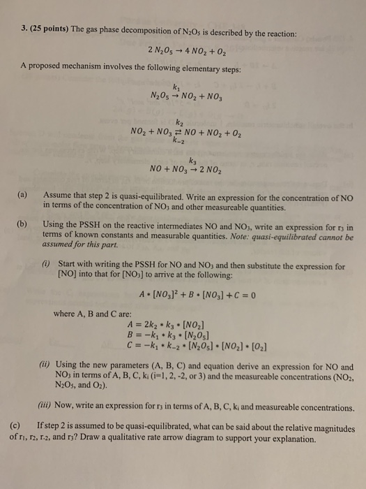 Solved 3. (25 points) The gas phase decomposition of N20s is | Chegg.com