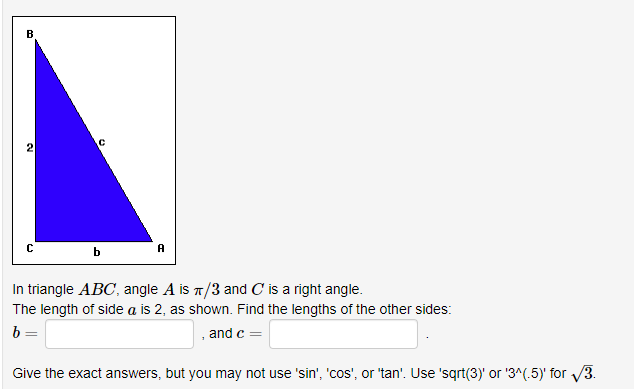 Solved In triangle ABC, angle A is (\\\\pi )/(3) and C is a | Chegg.com