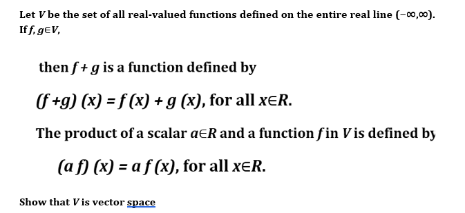 Solved Let V be the set of all real-valued functions defined | Chegg.com
