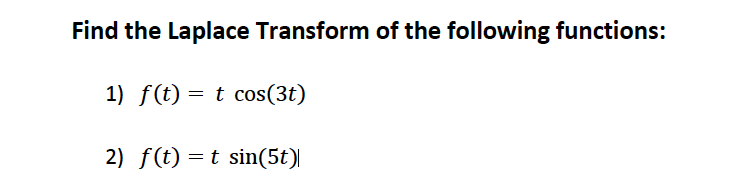 Solved Find the Laplace Transform of the following | Chegg.com