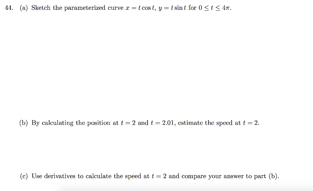 Solved 44. (a) Sketch the parameterized curve t cos t, | Chegg.com